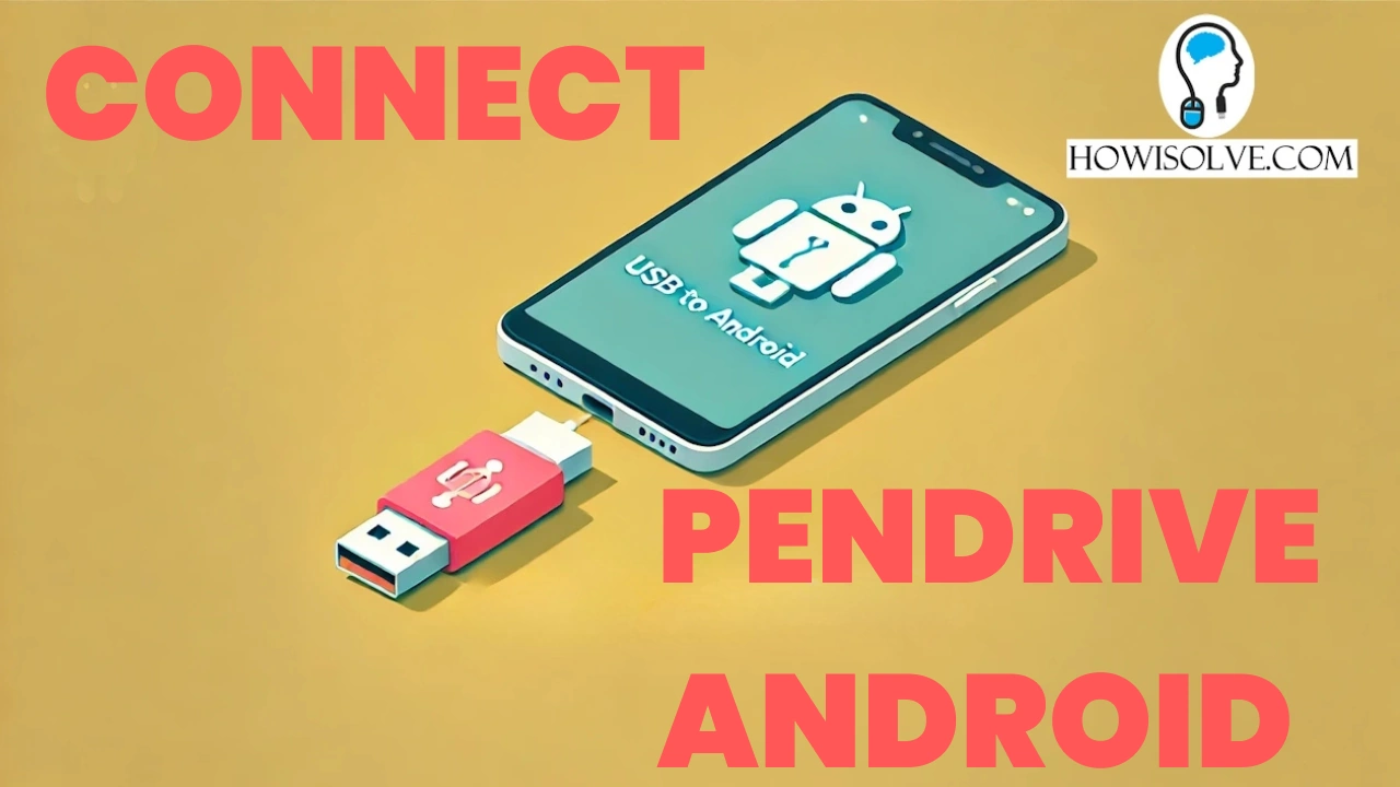 How to Connect a USB Pendrive to Your Android Phone - How I Solve